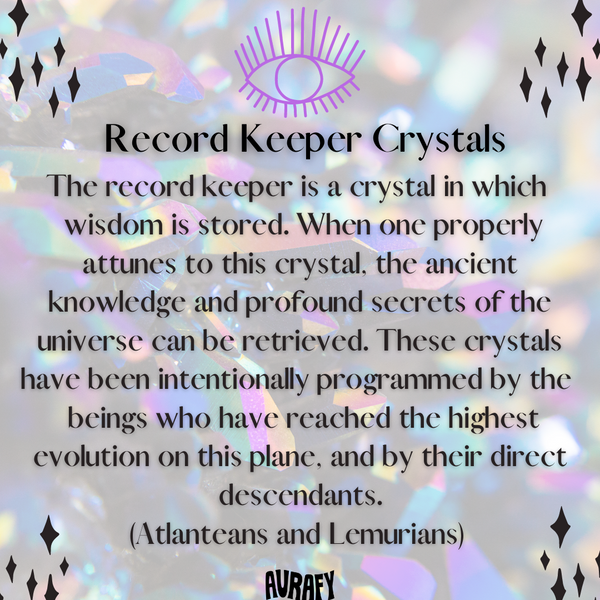 Record Keeper Crystals – Aurafy